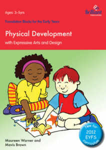 Physical Development with Expressive Arts and Design - Brilliant ...