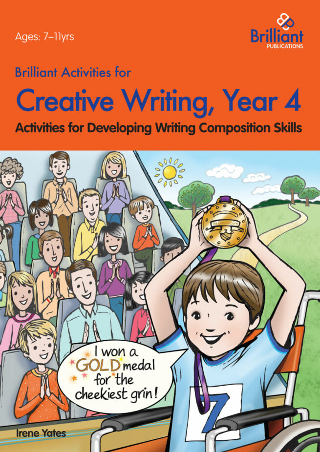 Brilliant Activities for Creative Writing, Year 4 - Brilliant Publications