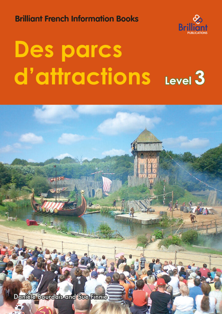 Des parcs d’attractions (Theme parks): Level 3 – Brilliant French ...