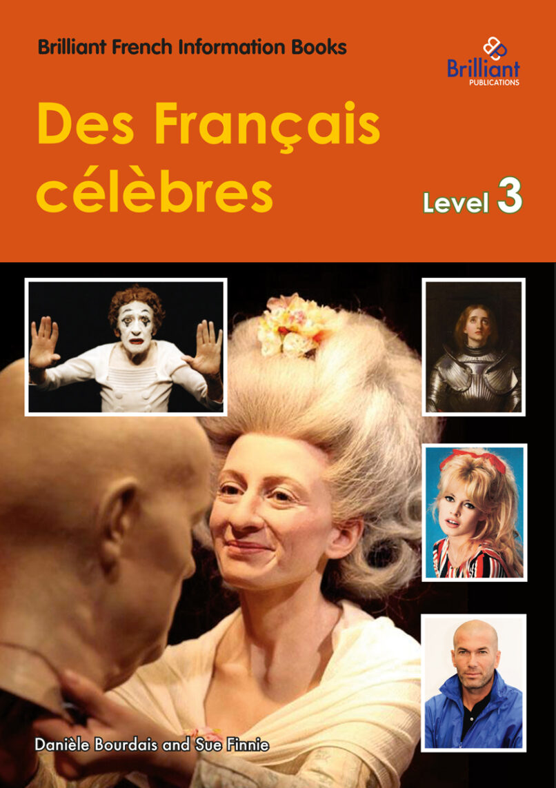 Des Français célèbres (Famous French people): Level 3 – Brilliant ...